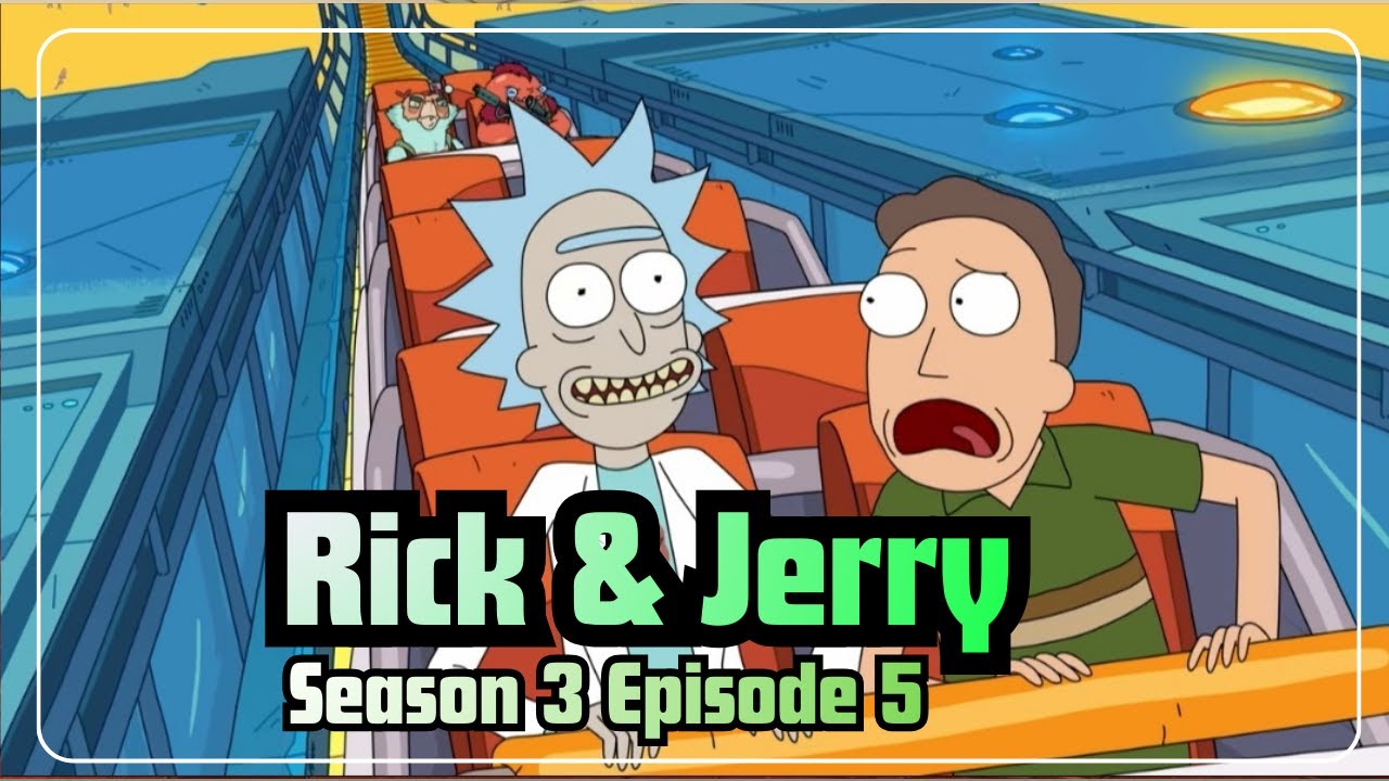 Rick & Jerry || RICK & MORTY SEASON 3 EPISODE 5 - YouTube