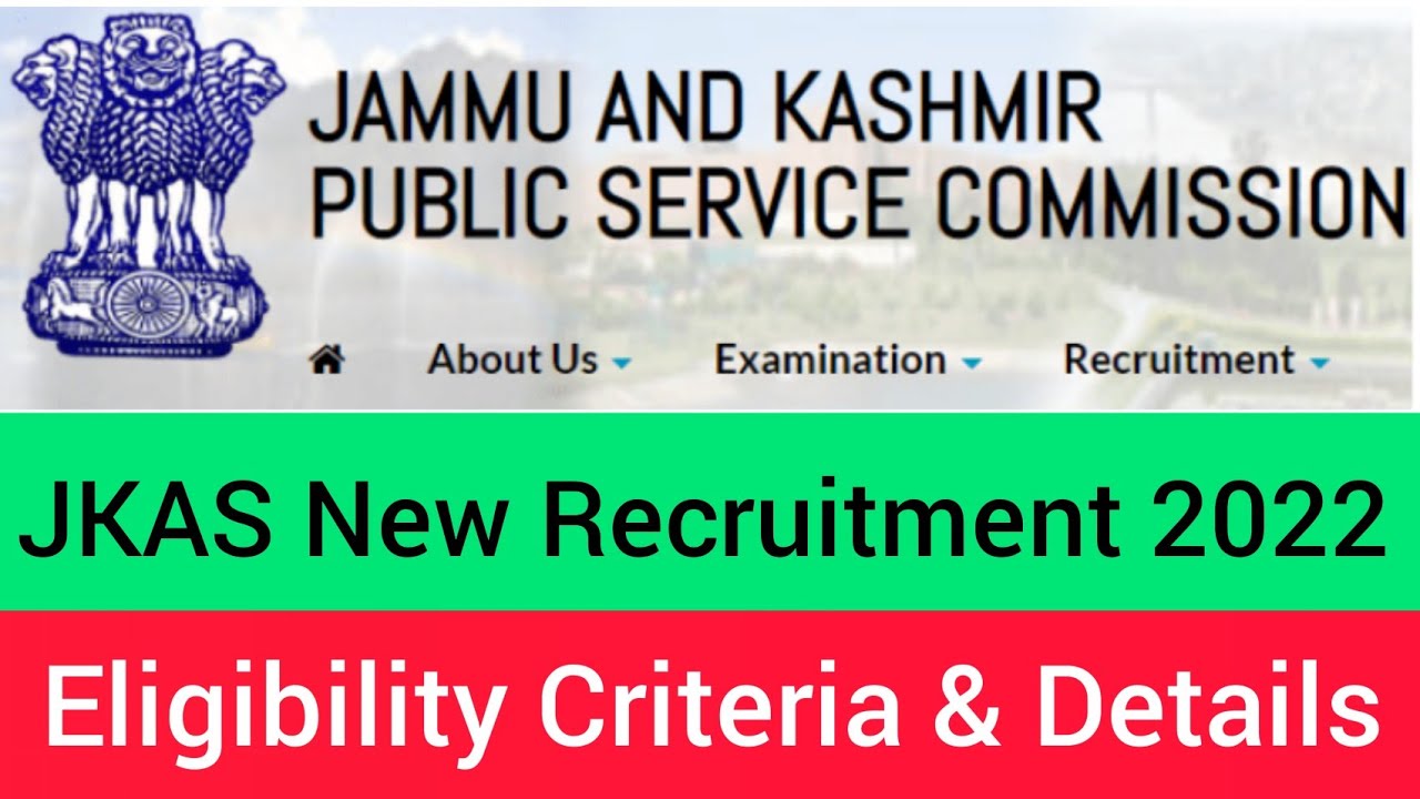 JKPSC JKAS 2022 || Syllabus, Exam Pattern, Eligibility Criteria ...