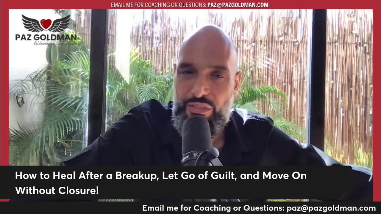 LIVE Q&A: How to Heal After a Breakup, Let Go of Guilt, and Move On Without Closure! - YouTube