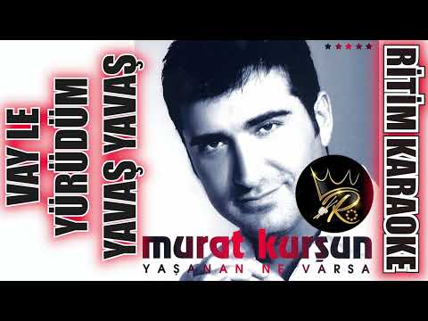 Vay Le (Yürüdüm Yavaş Yavaş) - Murat Kurşun ✩ Ritim Karaoke (Anonim Uşşak Minör 2/4 Halay)