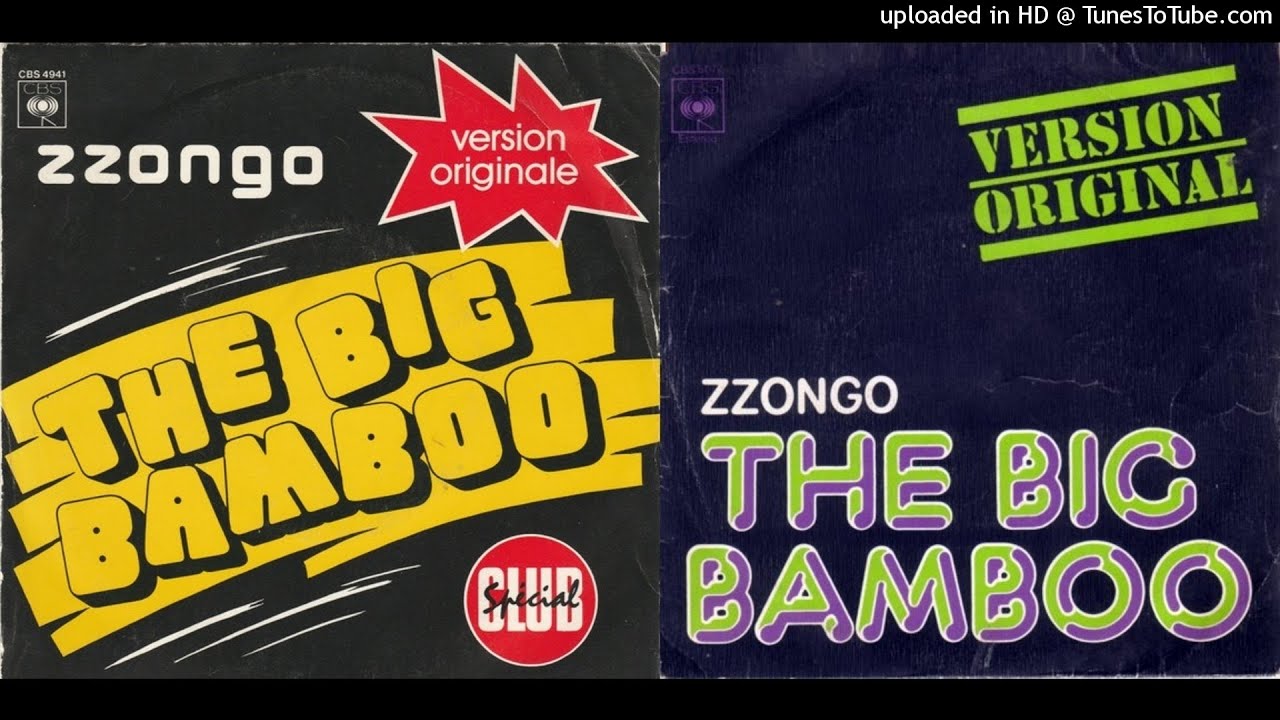 Zzongo - The Big Bamboo - YouTube