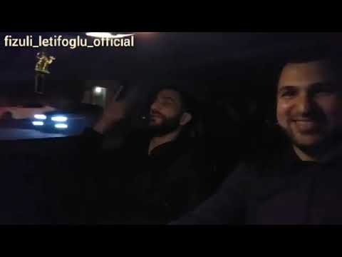 Fizuli Letifoglu icirem senin sagligina