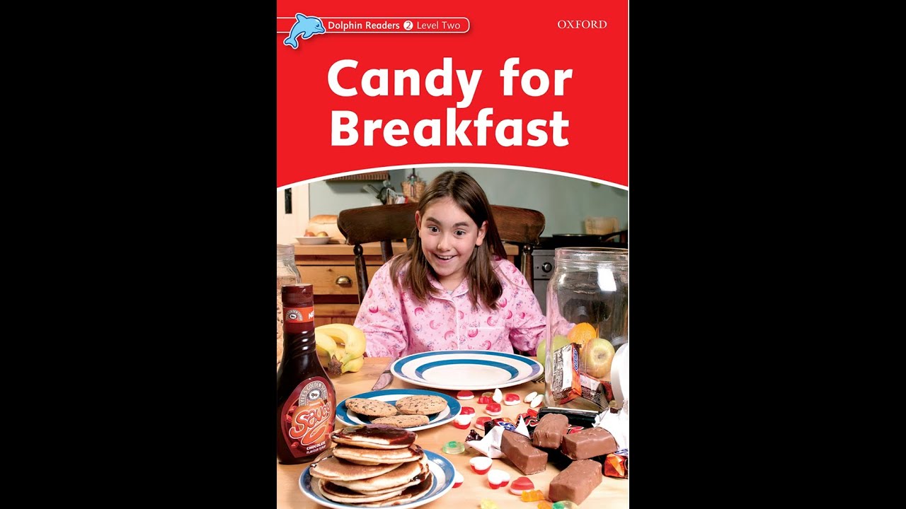 Dolphin Readers - level 2 - Candy for Breakfast - YouTube