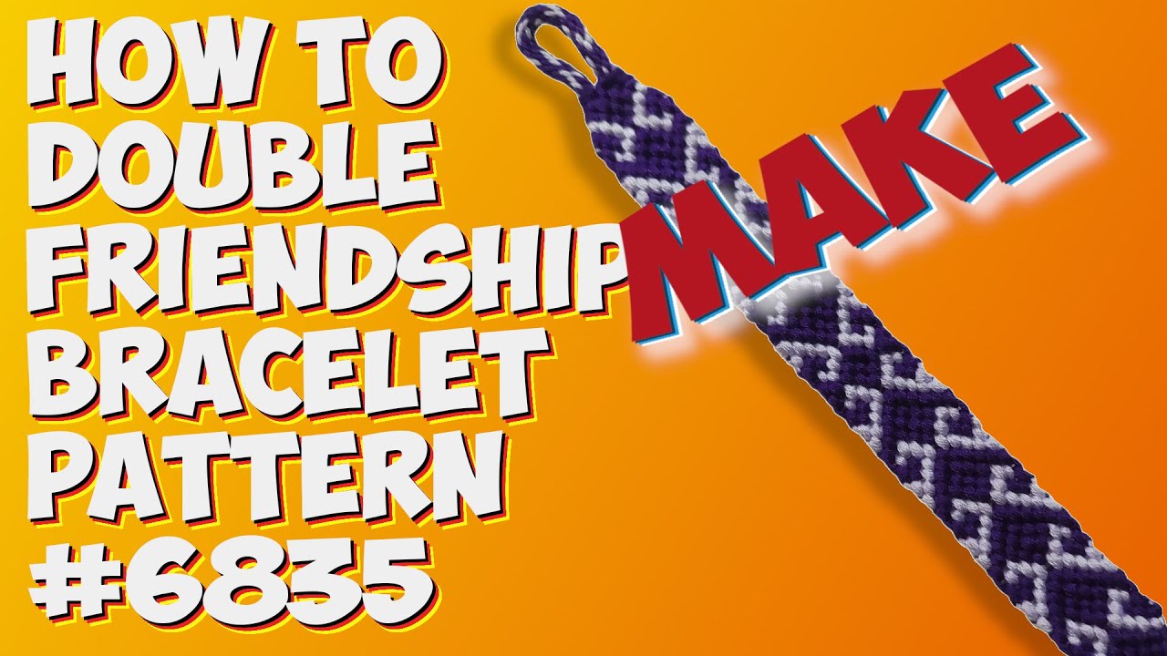 Make Another Mirror My Pattern: How to double friendship bracelet ...