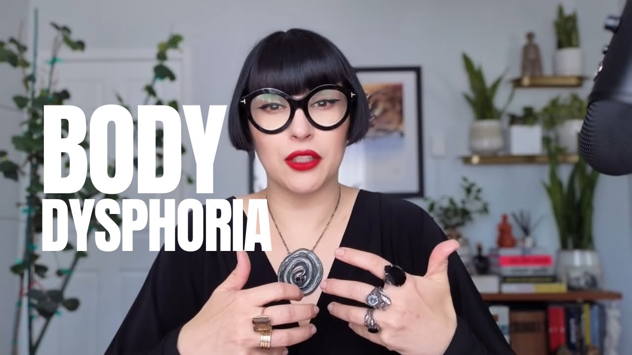 How to Live with a Body Part You Hate | Trans Body Dysphoria Tips ...