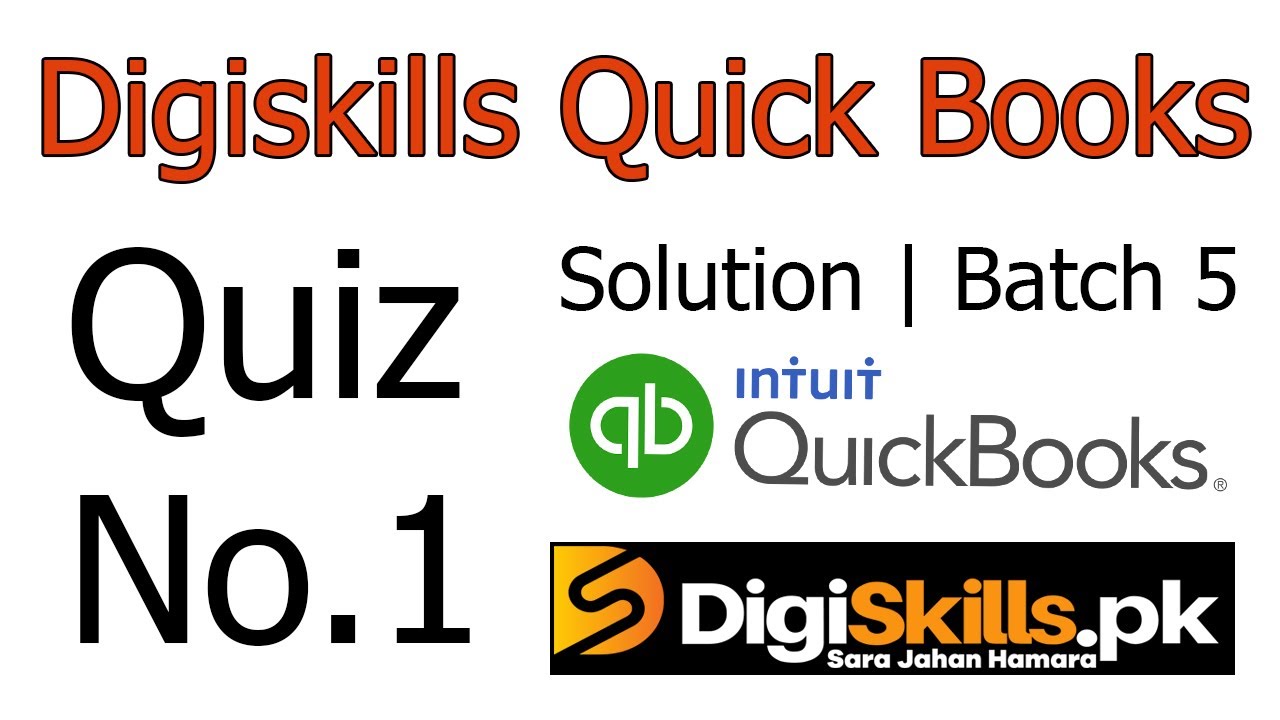 Digiskills Quick Book Quiz No. 1 Solution Batch 5 | QKB101 Quiz No. 1 ...