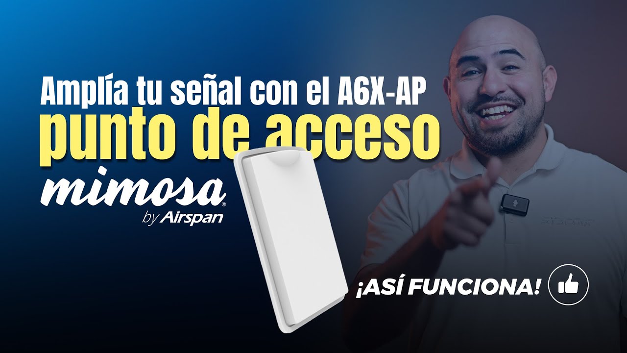 Amplía tu señal con el A6X AP punto de acceso de MIMOSA - YouTube