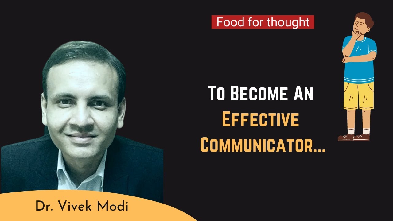How To Become An Effective Communicator? | Food For Thought | Dr. Vivek ...