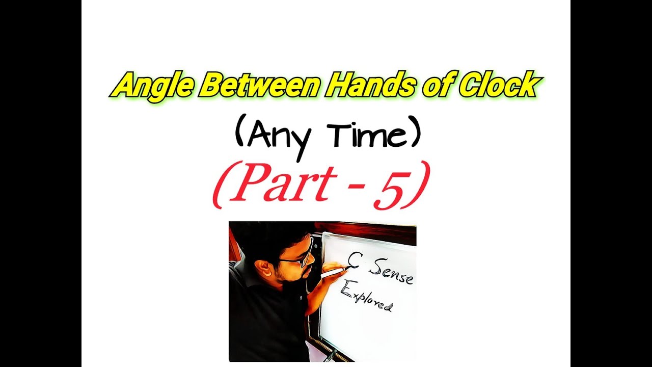 Angle Between the Hands at any Time || Clock (Part - 5) || REASONING ...
