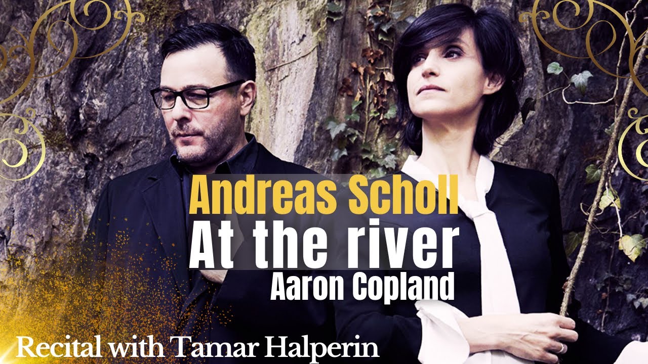 Andreas Scholl I Aaron Copland : "At the River" (Old American Songs II ...
