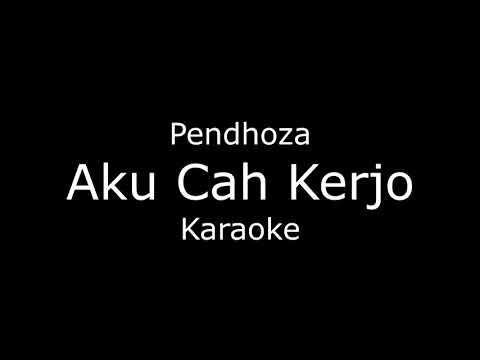 aku cah kerjo. ndx.  karaoke rap