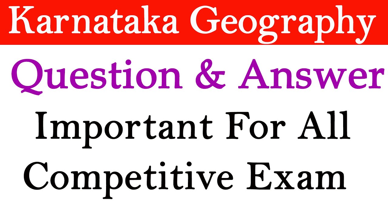 Geography of Karnataka l Karnataka Geography Questions l Karnataka ...
