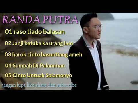 RANDA PUTRA- RASO TIADO BALASAN FULL ALBUM TERBARU  2020