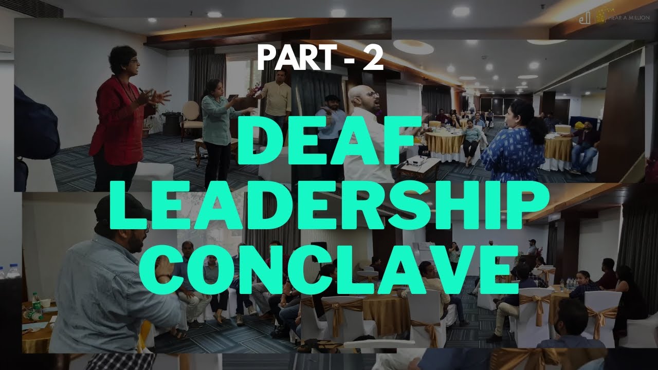 Deaf Leadership Conclave - Part 2 - YouTube