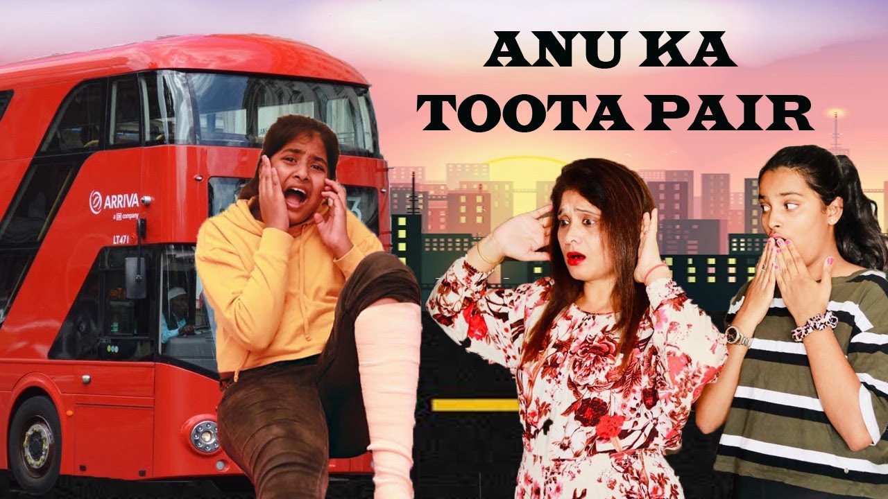 ANU KA TUTA PAIR l अनु का टूटा पैर l Moral Stories l Types Of Sisters l ...