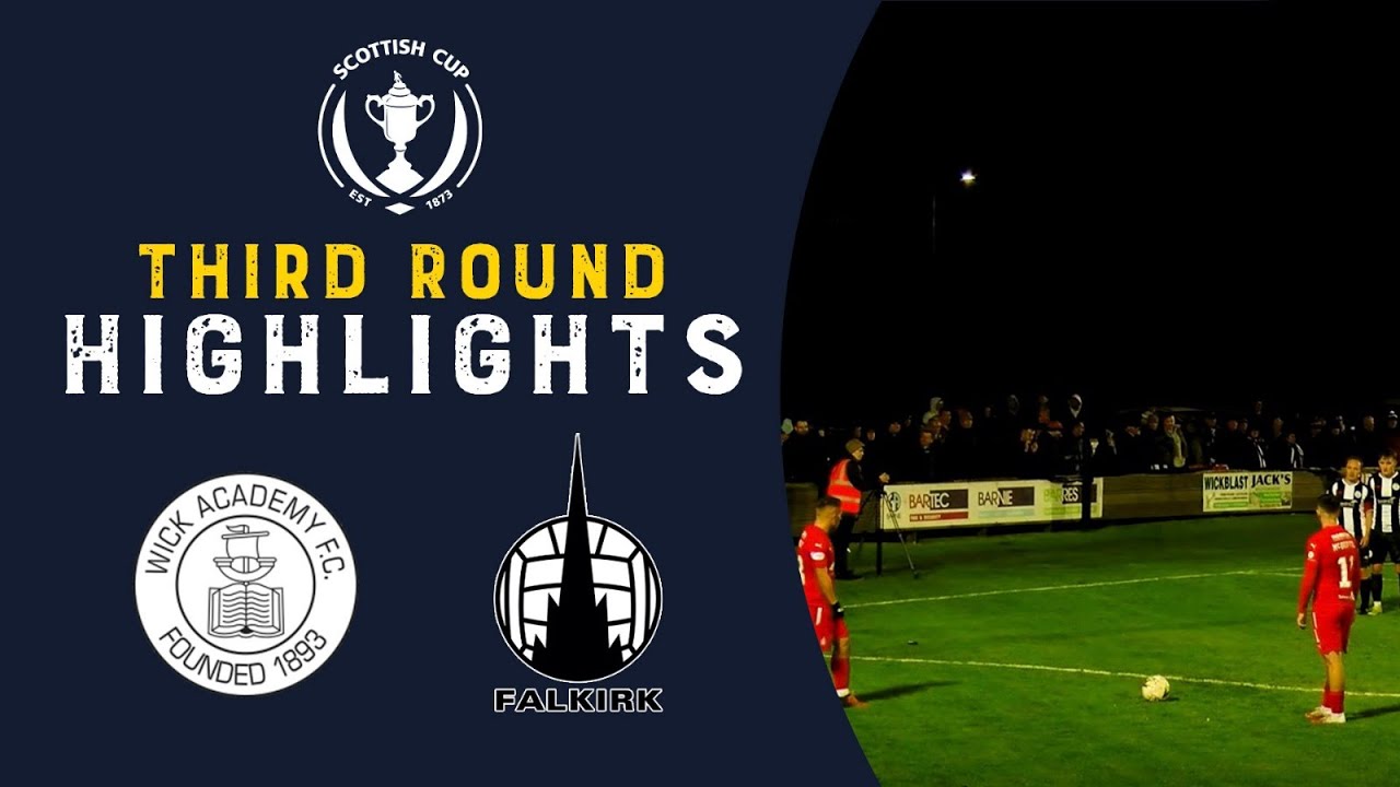 Wick Academy 0-6 Falkirk | Highlights | Scottish Cup Third Round 2022 ...