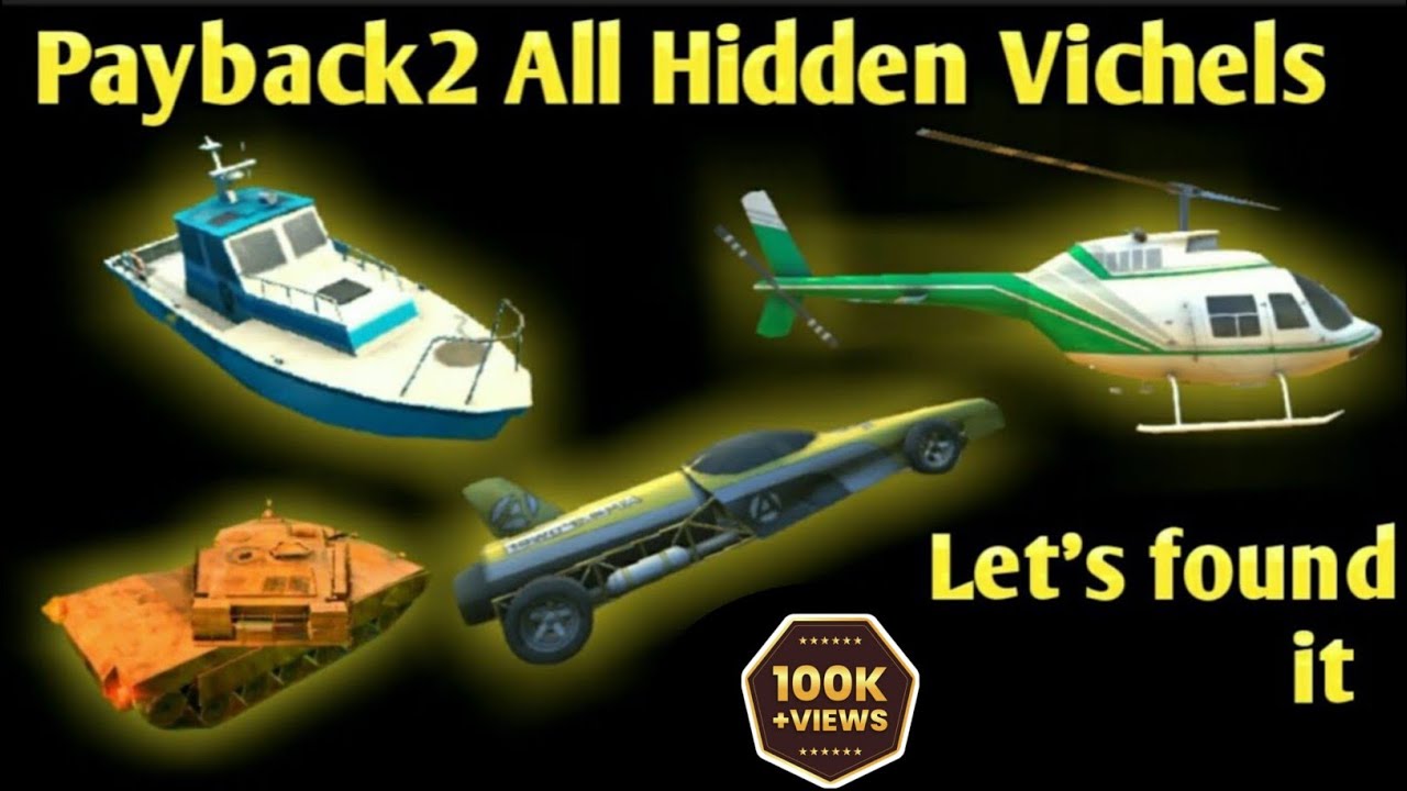 Payback2 All Hidden Vehicles in all cities exsect Location ...