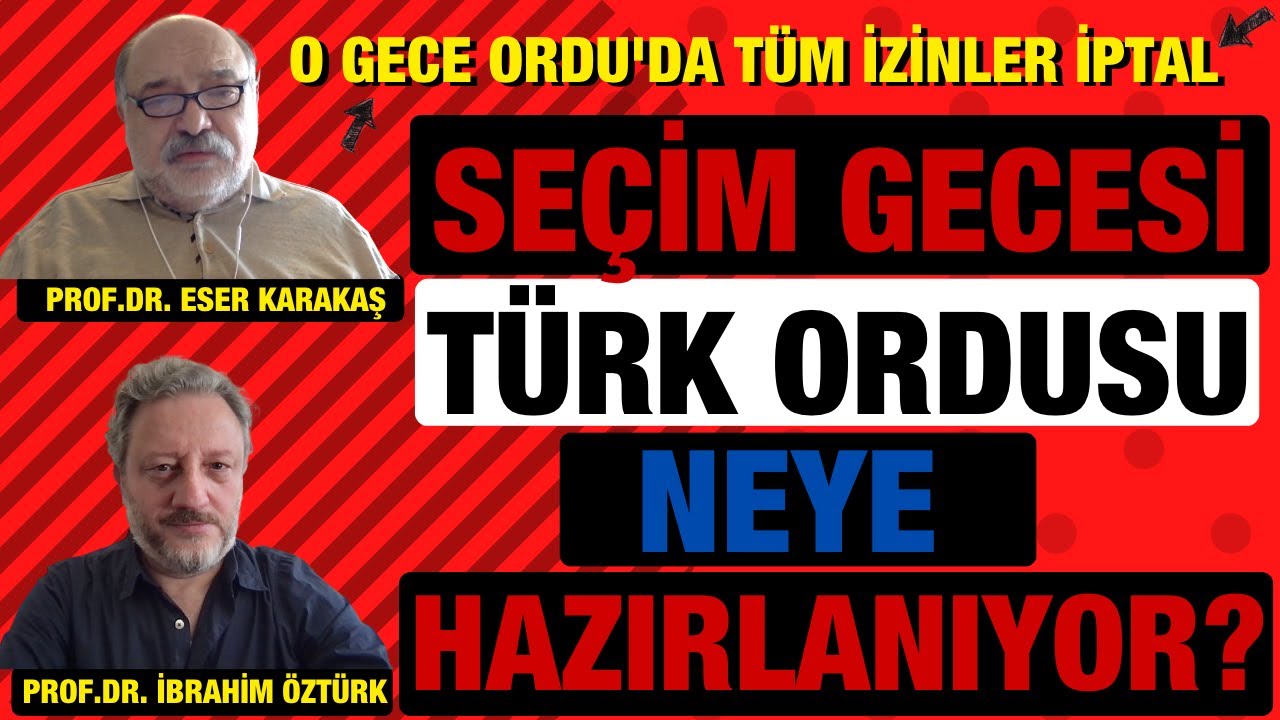 ORDU'DA İZİNLER İPTAL… AKP MAĞLUBİYETİ KABUL ETMEYECEK…PROF. ESER KARAKAŞ-PROF. İBRAHİM ÖZTÜRK ...