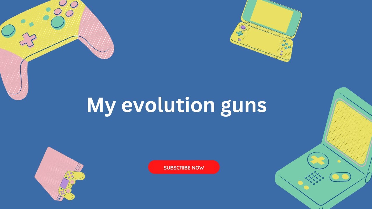 My All Evolution Gun - YouTube