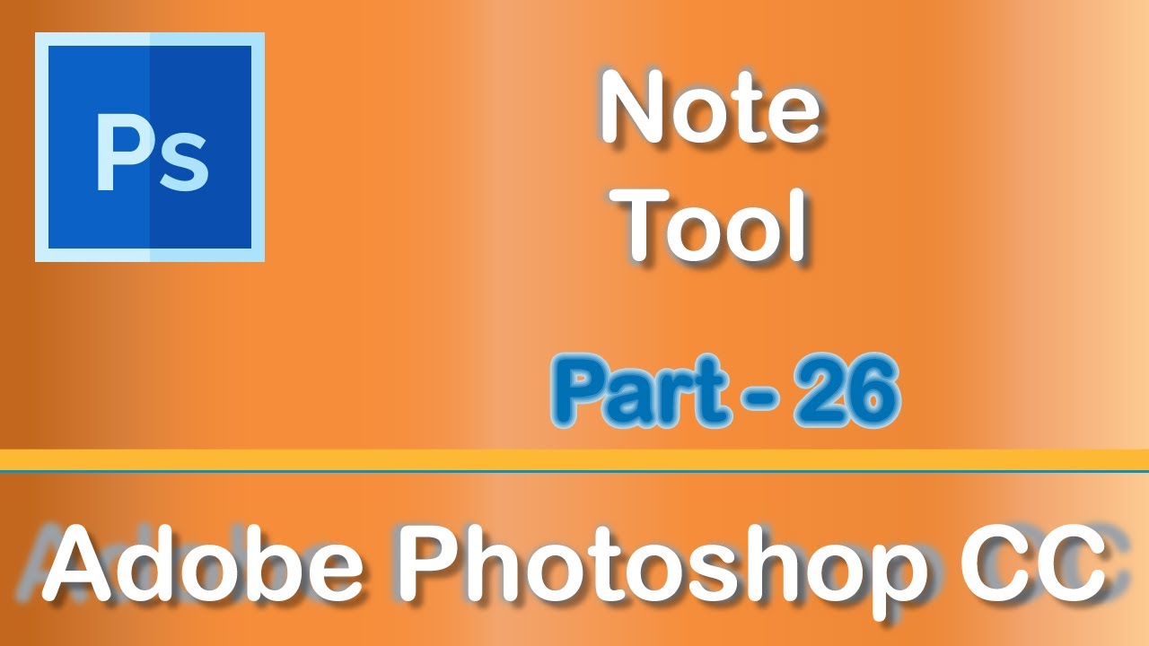 Note Tool - Adobe Photoshop CC 2019 - YouTube