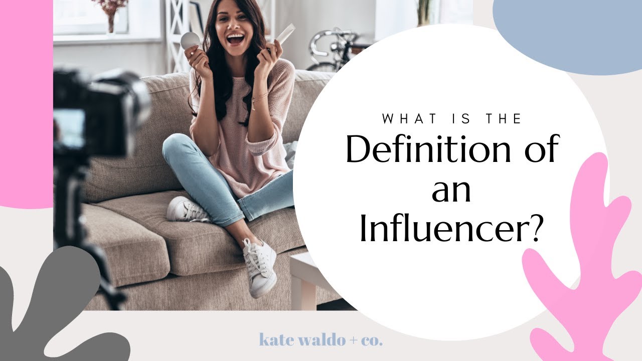 What is the Definition of an Influencer? - YouTube