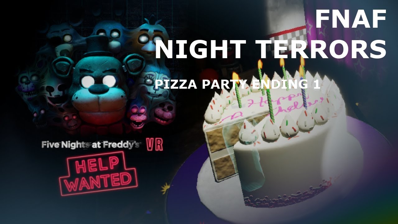 FNAF VR Help Wanted (HORROR GAME) Walkthrough Night Terrors Pizza Party ...