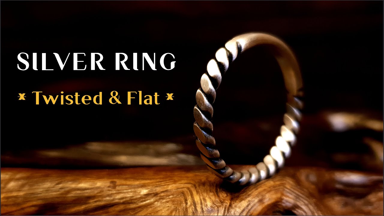Techniques for Making SILVER RING ( Twisted & Flat ) - YouTube