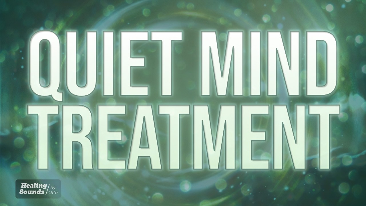 Quiet Mind Treatment 🧠🤫 | 12 HOURS + BLACK SCREEN | Calm Your Thoughts ...