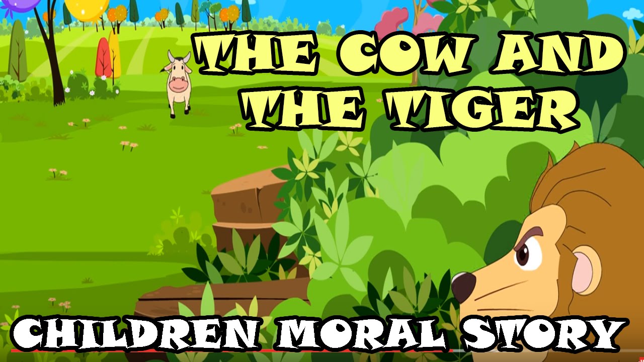 THE COW AND THE TIGER - Children Moral Story - Animal & Bird Stories ...