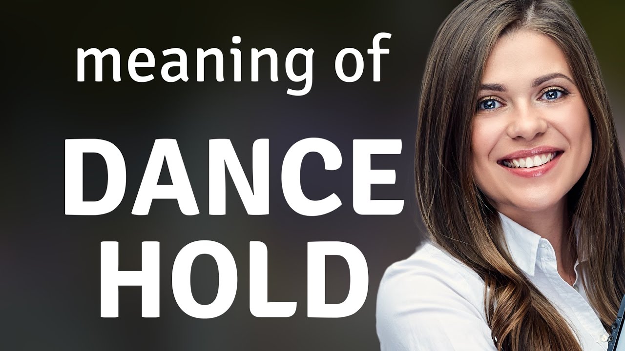 Master the Moves: Understanding "Dance Hold" in English - YouTube