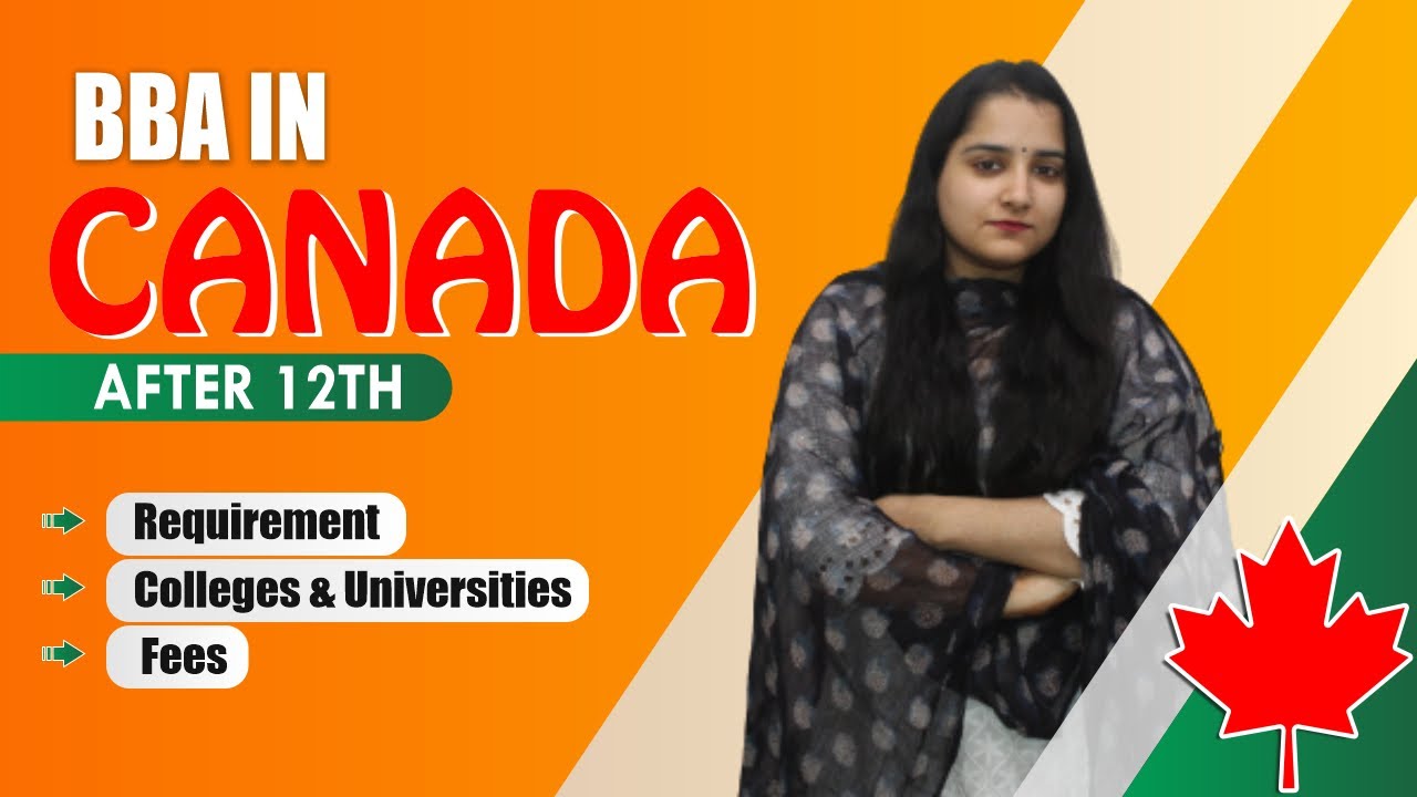 BBA in Canada after 12th: Top Colleges, Fees, Eligibility, Scholarships ...