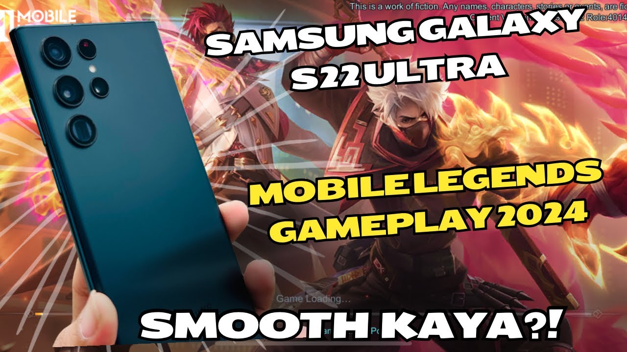 SAMSUNG GALAXY S22 ULTRA MOBILE LEGENDS FULL GAMEPLAY IN 2024 - SMOOTH ...