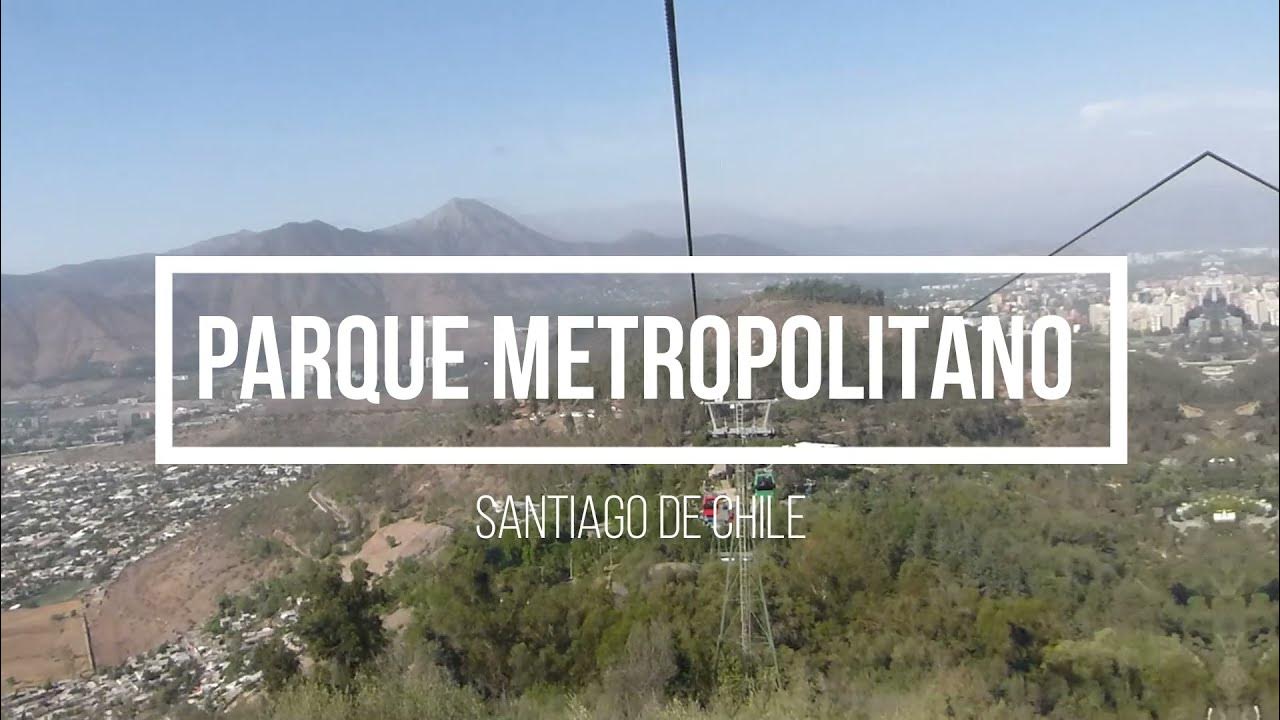 Parque Metropolitano - Santiago de Chile - YouTube