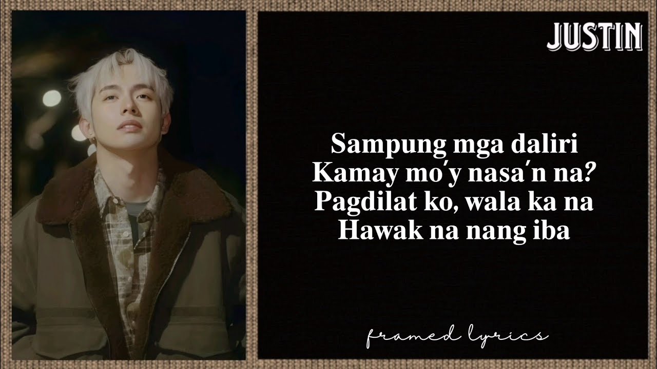 dwta ft. justin - Sampung Mga Daliri Lyrics (Framed) - YouTube