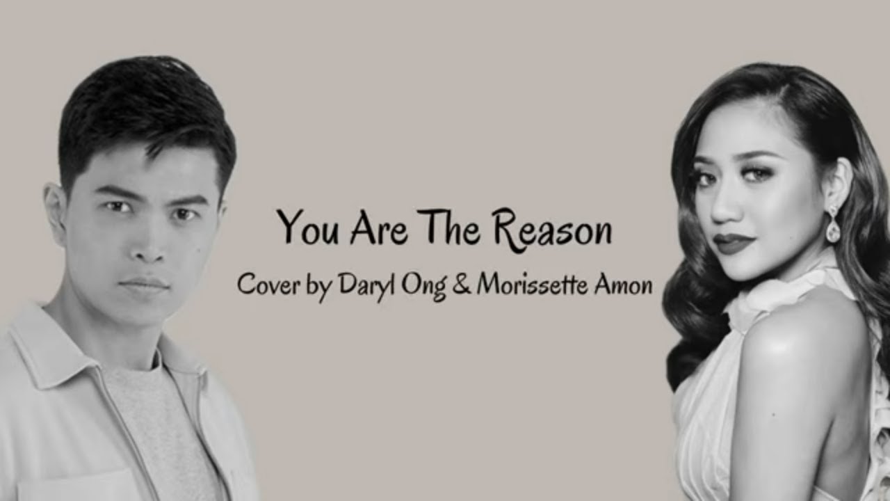 You Are The Reason - Calum Scott - Cover by Daryl Ong & Morissette Amon ...