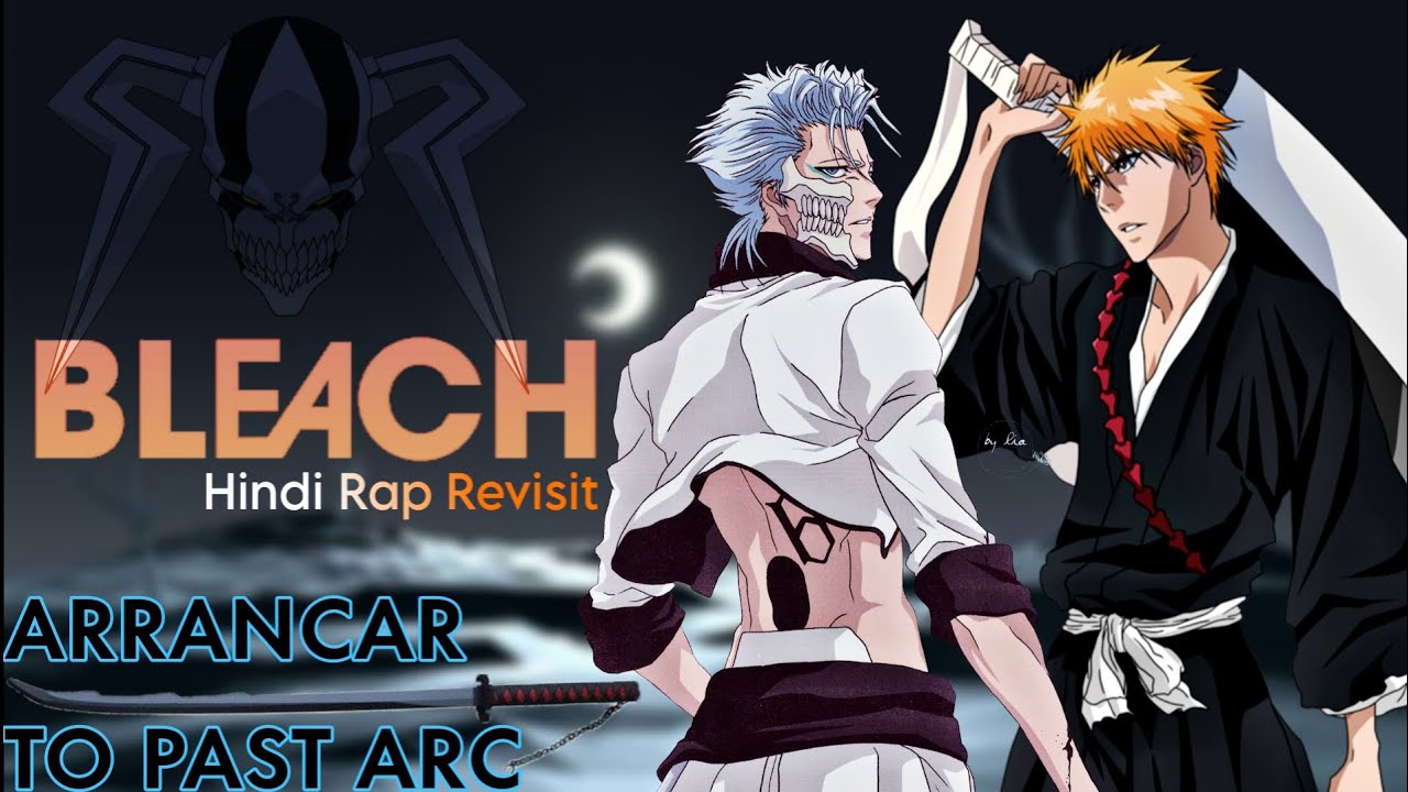 Bleach Hindi Rap Revisit - Part 2 || Episode 110-212 || Hindi Anime Rap ...
