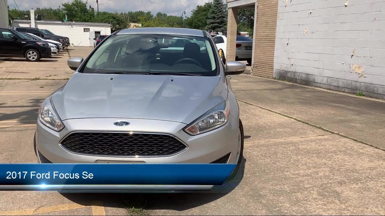 2017 Ford Focus Se Detroit Ann Arbor Lansing Grand Rapids Livonia ...