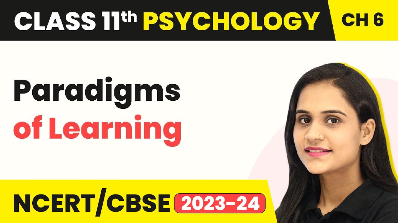 Paradigms of Learning - Learning | Class 11th Psychology Chapter 6 ...