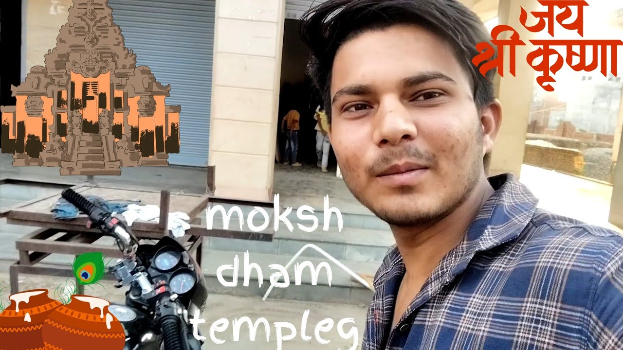 moksh dham mandir vlog /@Vijaygvsteam / - YouTube