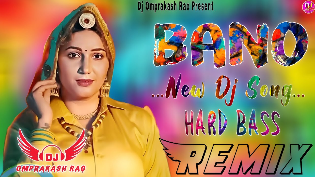 Bano Dj Remix Hard Bass | Banno Manisha Sharma & Sapna Choudhary Dj ...
