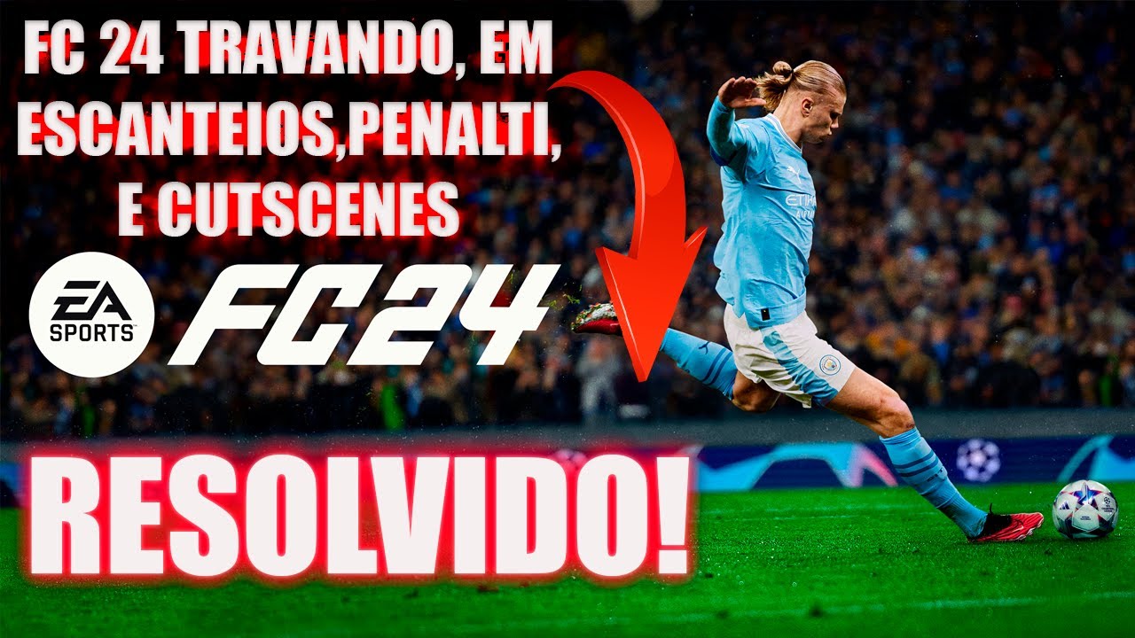 FC 24 TRAVANDO EM CUTSCENES, ESCANTEIOS, PENALTI E EM GAME! RESOLVIDO ...