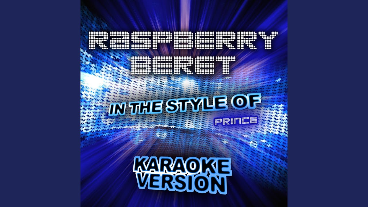 Raspberry Beret (In the Style of Prince) (Karaoke Version) - YouTube
