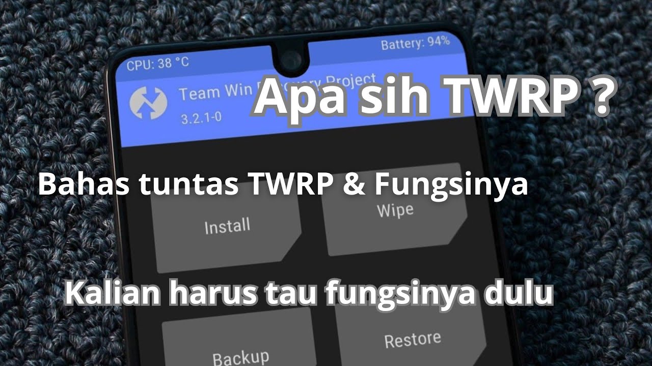 BAHAS TWRP ! Team Win Recovery Project Apasih TWRP ? - YouTube