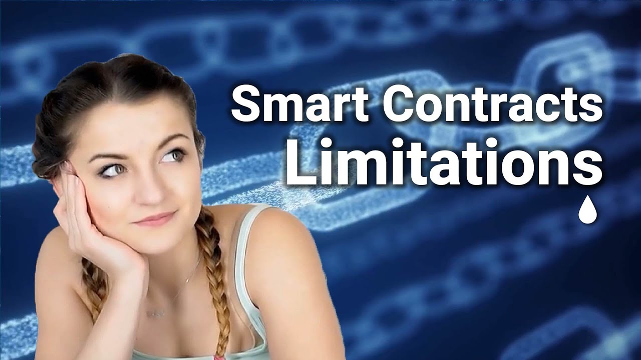 Limitations of Smart Contracts - Smart Contracts Simplified - YouTube