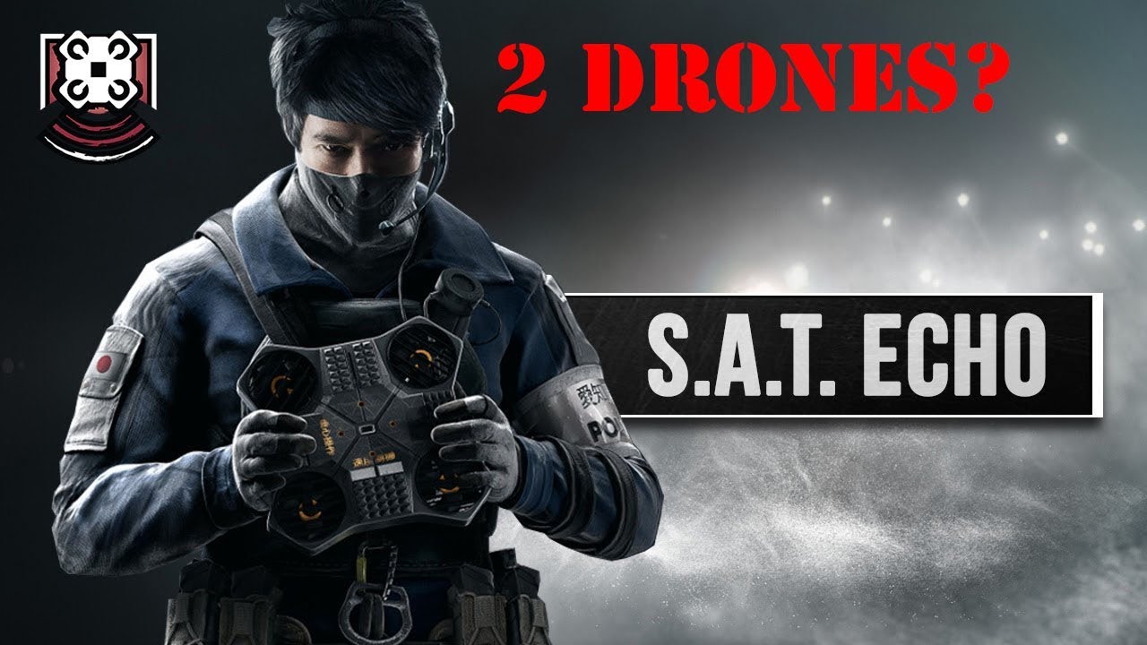 Rainbow Six Siege- Echos getting 2 drones!!! - YouTube
