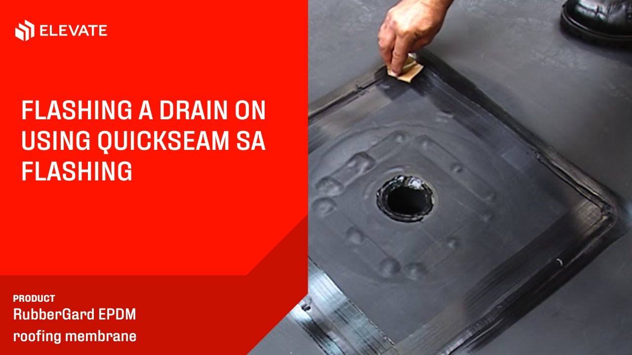 Flashing a drain on RubberGard EPDM using QuickSeam SA Flashing ...