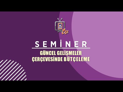 GÜNCEL GELİŞMELER ÇERÇEVESİNDE BÜTÇELEME