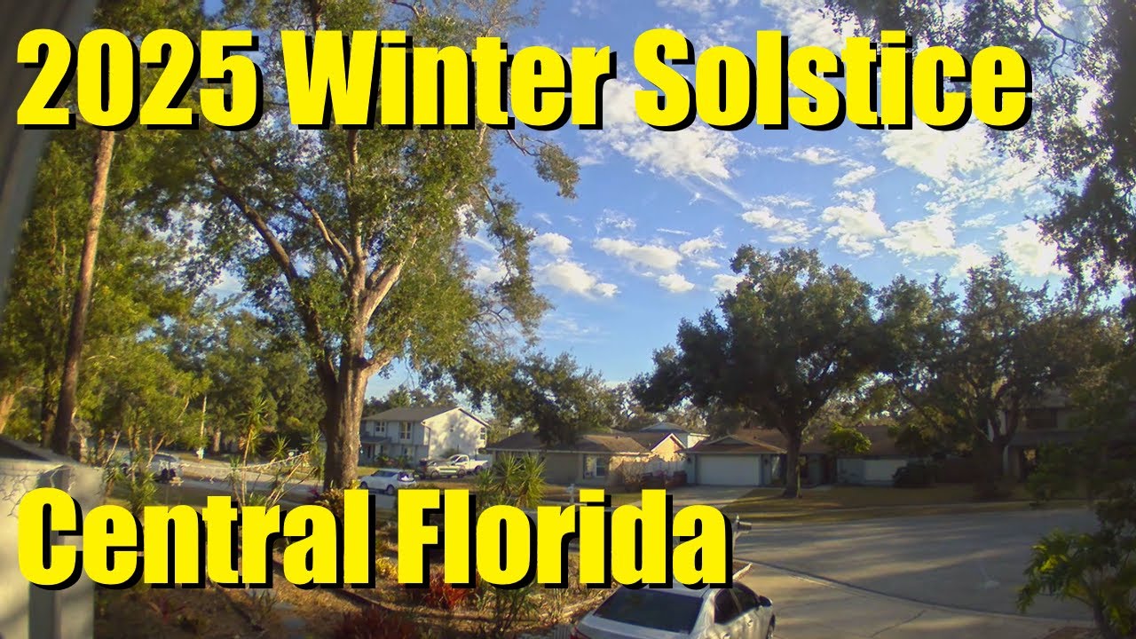 Warm day - 2025 Winter Solstice Timelapse in Florida - YouTube