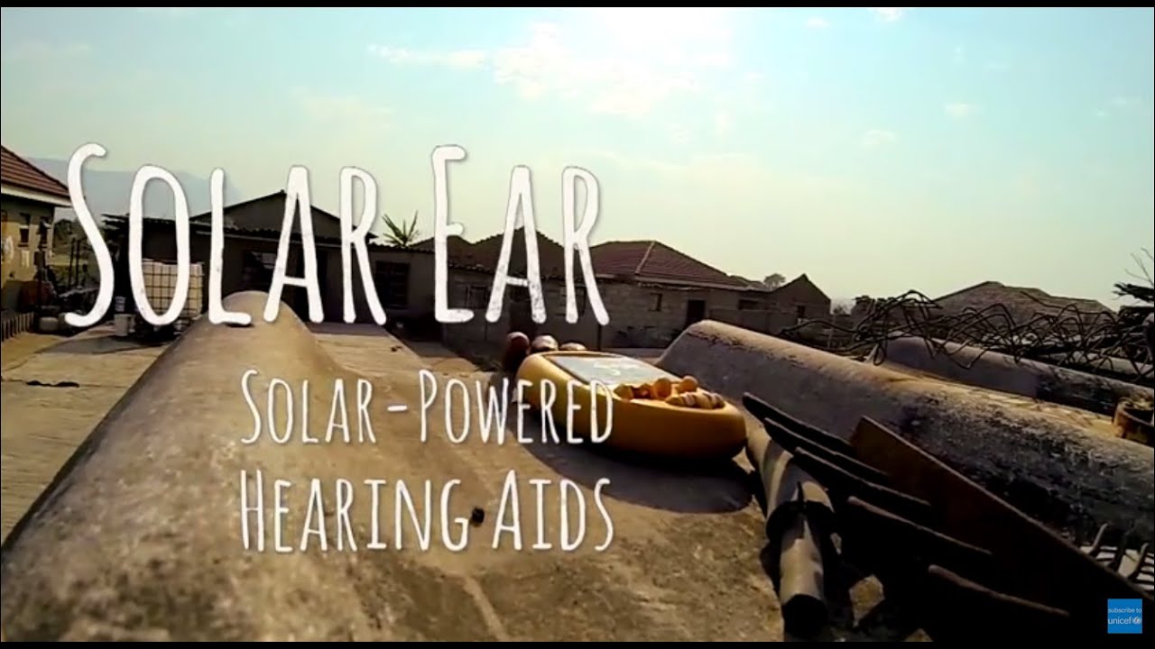 Solar Ear - Zimbabwe - A Rechargeable Hearing Aid | UNICEF - YouTube