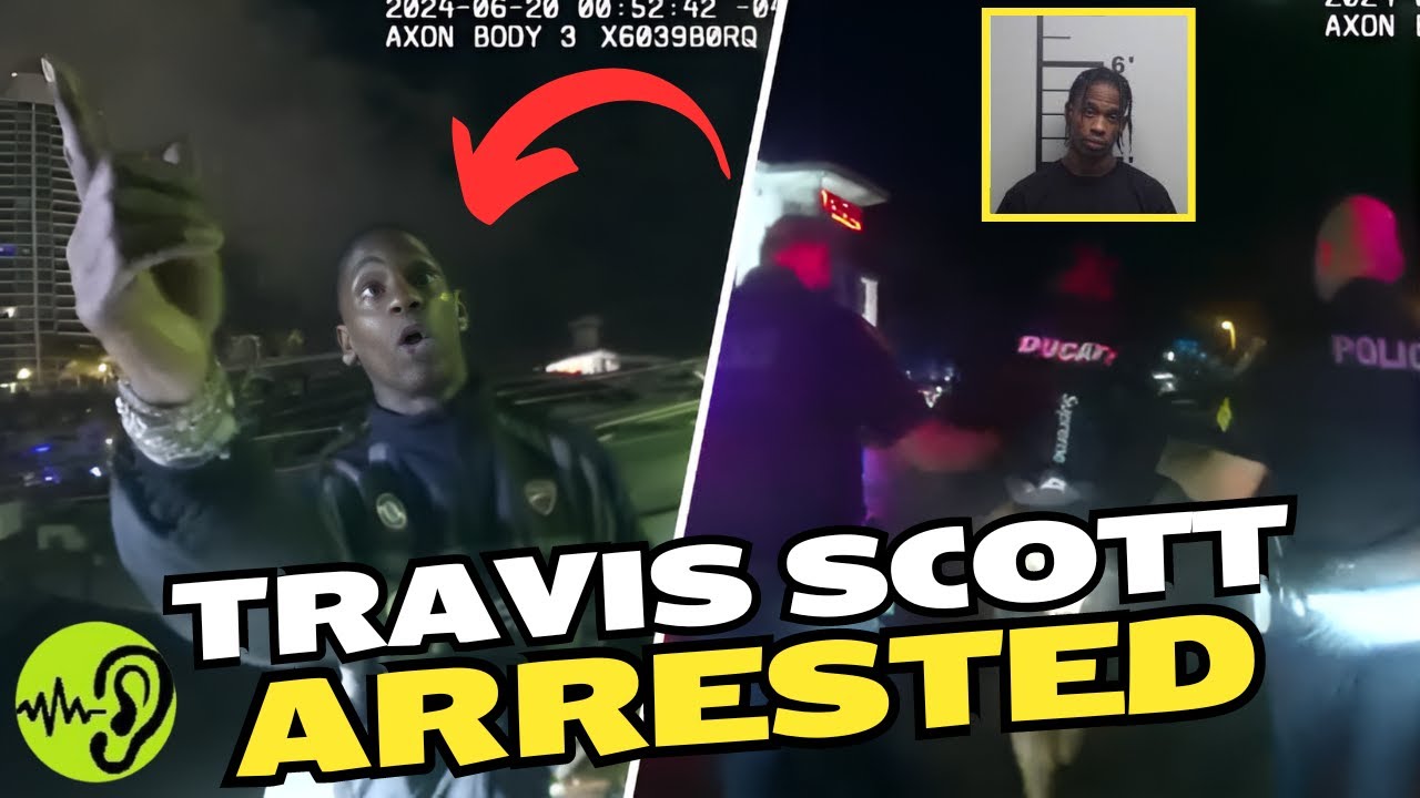 "Travis Scott Arrested: Newly Released Body Cam Footage" - YouTube